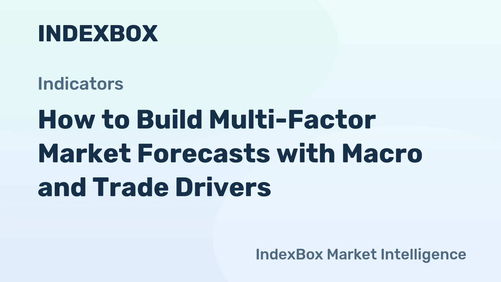 How to Build Multi-Factor Market Forecasts with Macro and Trade Drivers
