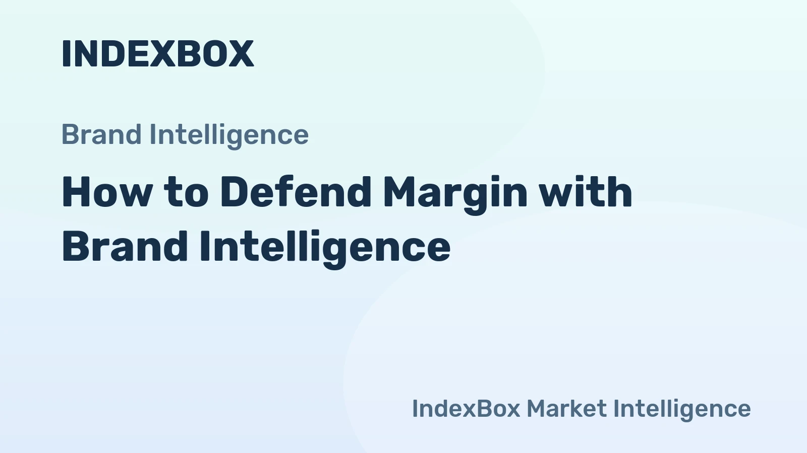 How to Defend Margin with Brand Intelligence