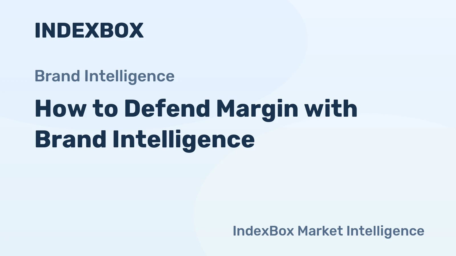 How to Defend Margin with Brand Intelligence