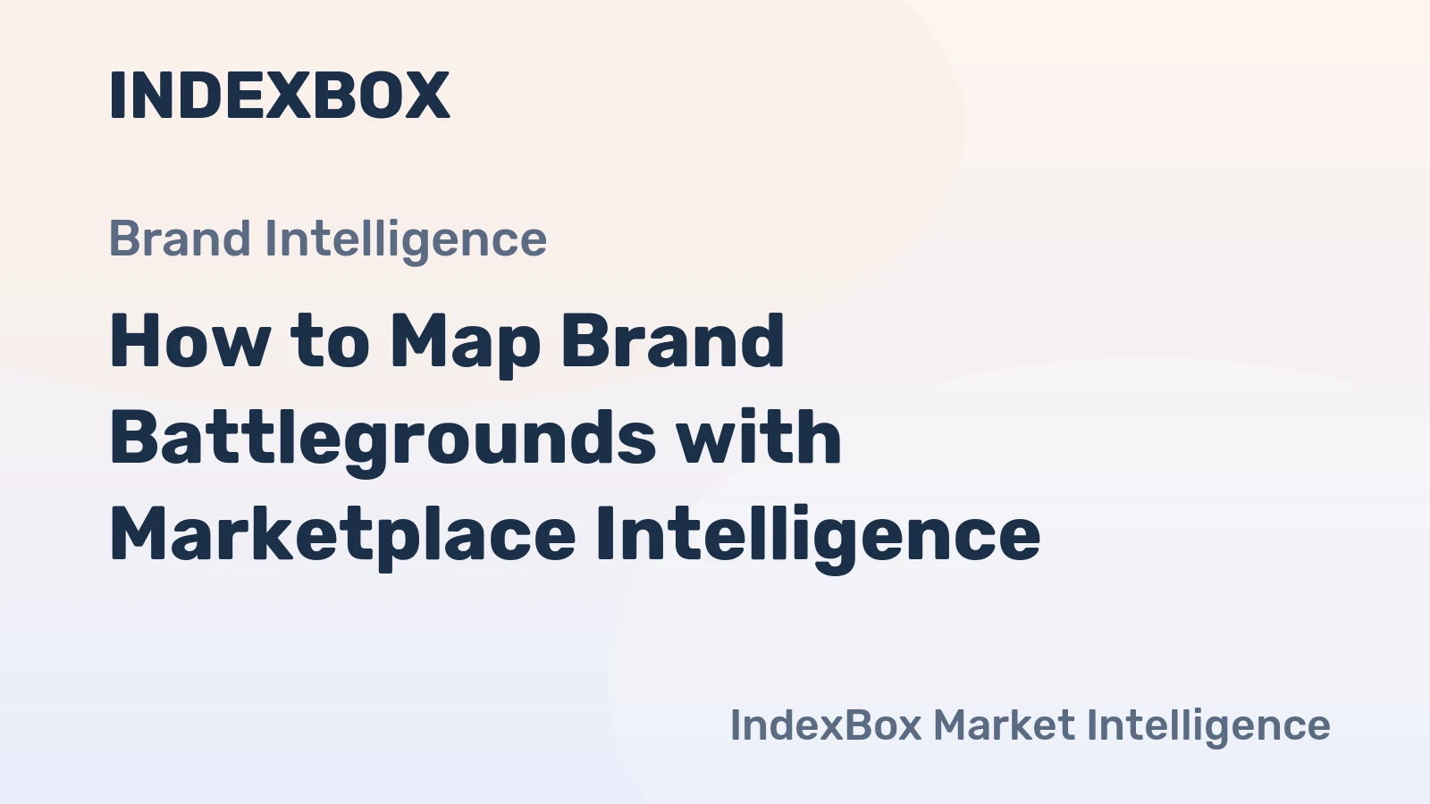 How to Map Brand Battlegrounds with Marketplace Intelligence