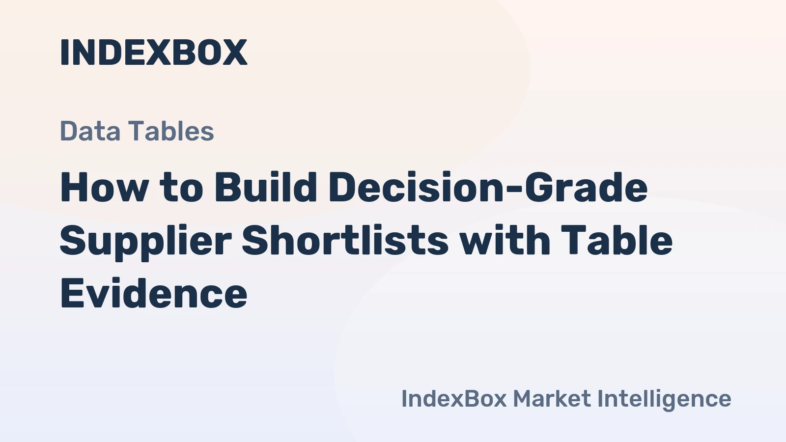 How to Build Decision-Grade Supplier Shortlists with Table Evidence