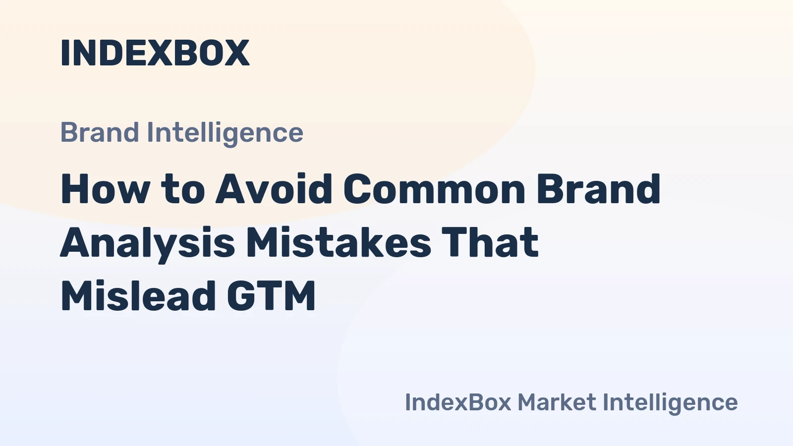 How to Avoid Common Brand Analysis Mistakes That Mislead GTM
