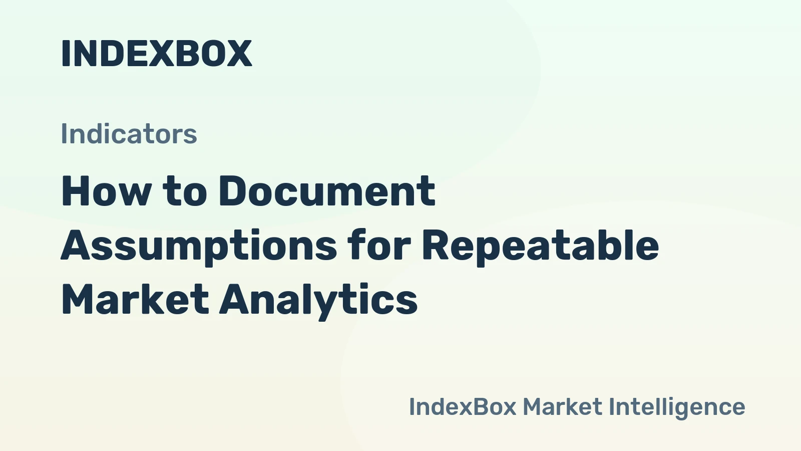 How to Document Assumptions for Repeatable Market Analytics