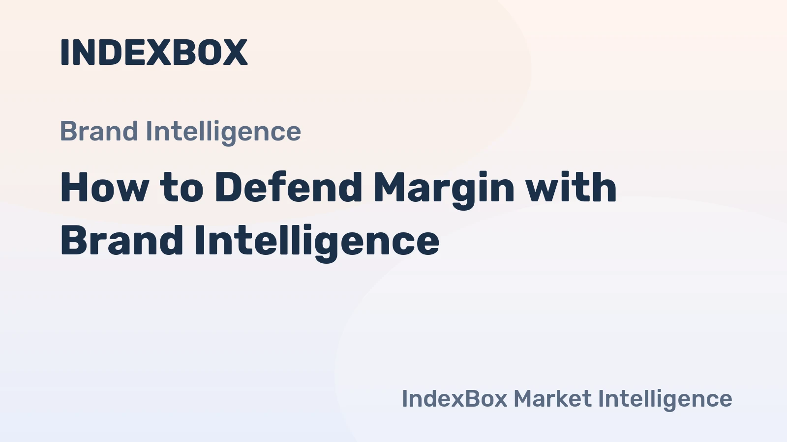 How to Defend Margin with Brand Intelligence
