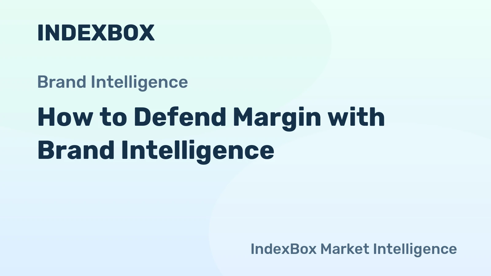 How to Defend Margin with Brand Intelligence