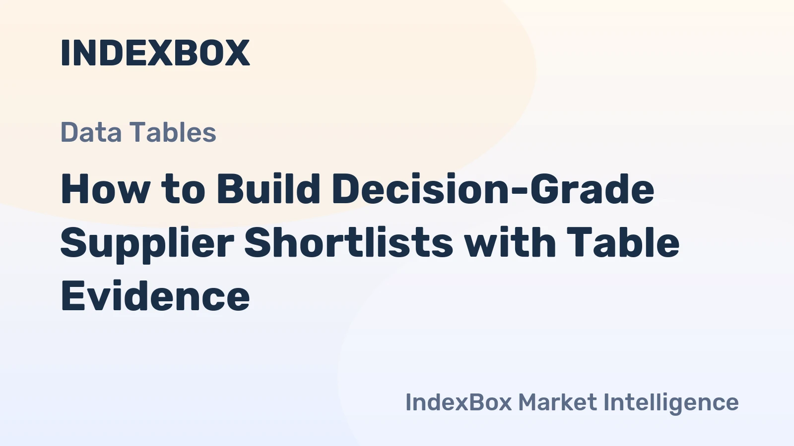 How to Build Decision-Grade Supplier Shortlists with Table Evidence