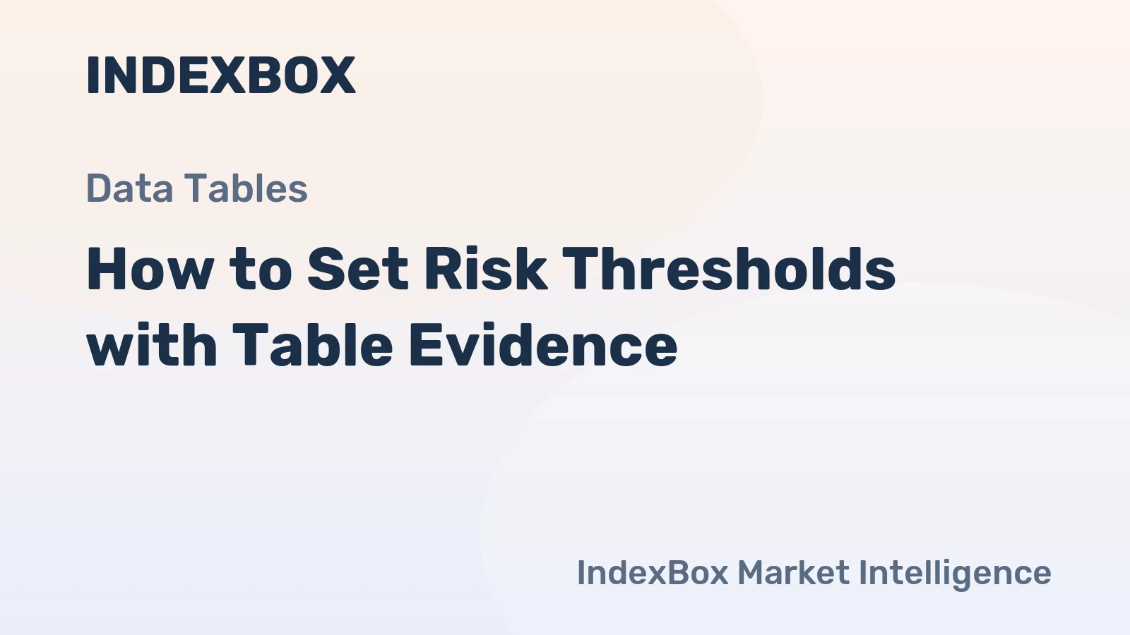 How to Set Risk Thresholds with Table Evidence