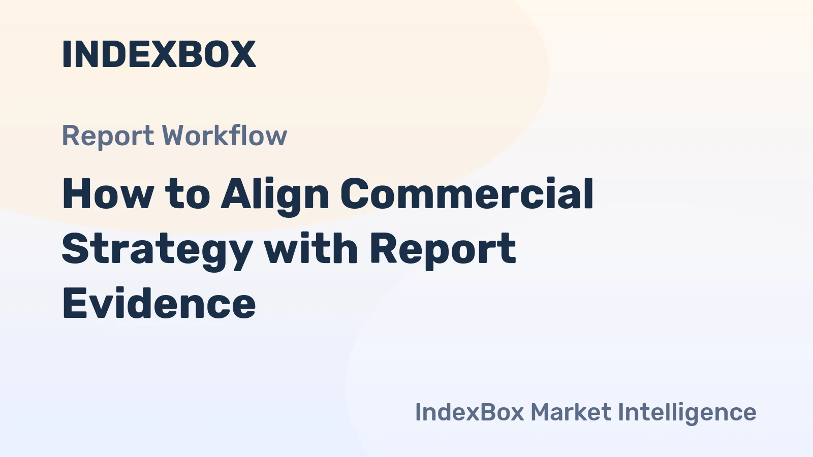 How to Align Commercial Strategy with Report Evidence