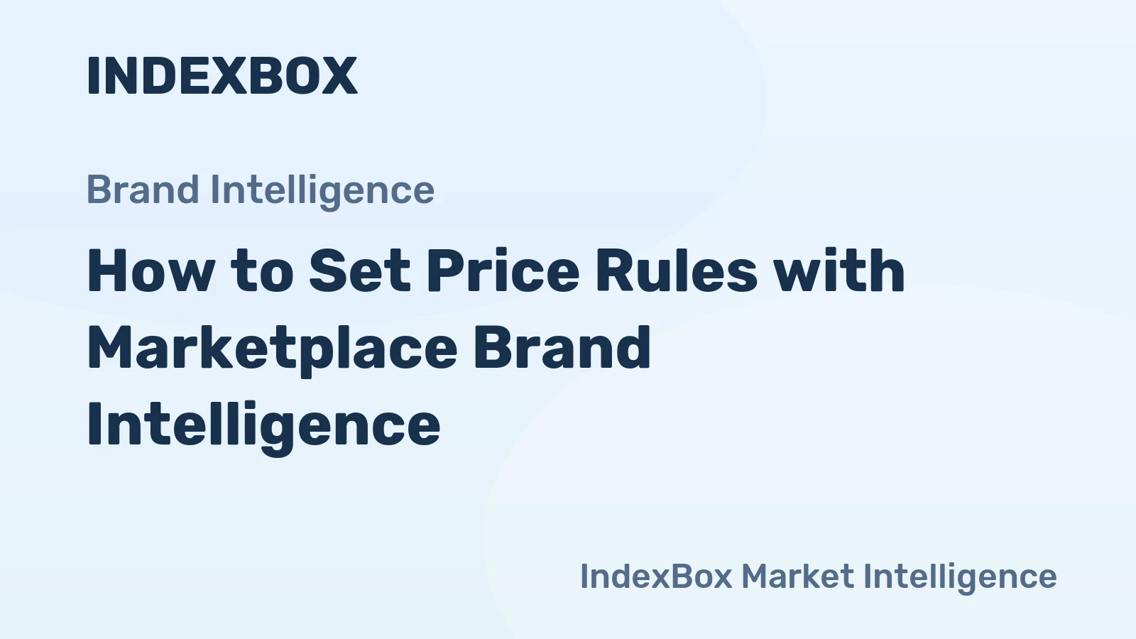 How to Set Price Rules with Marketplace Brand Intelligence