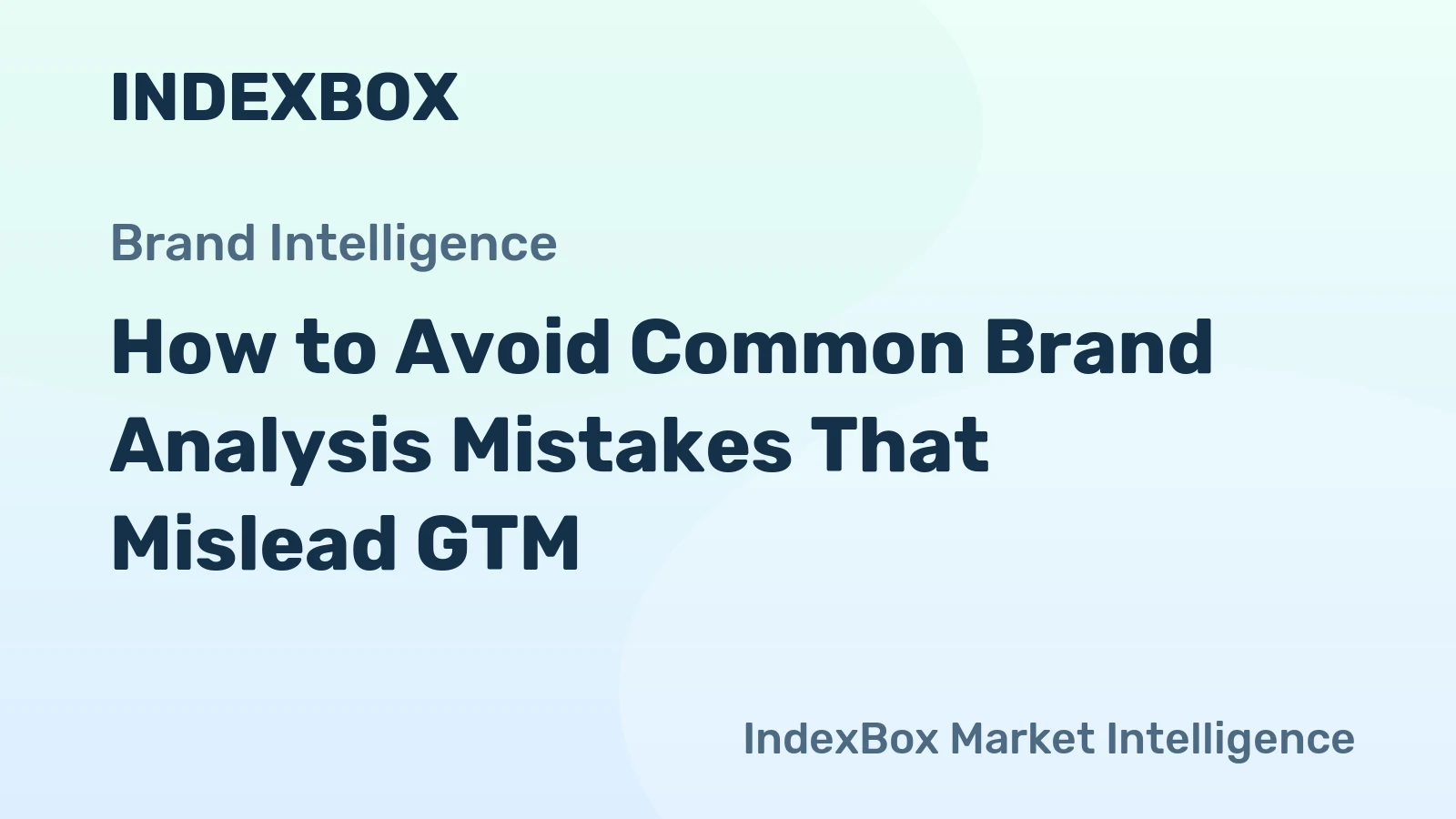 How to Avoid Common Brand Analysis Mistakes That Mislead GTM