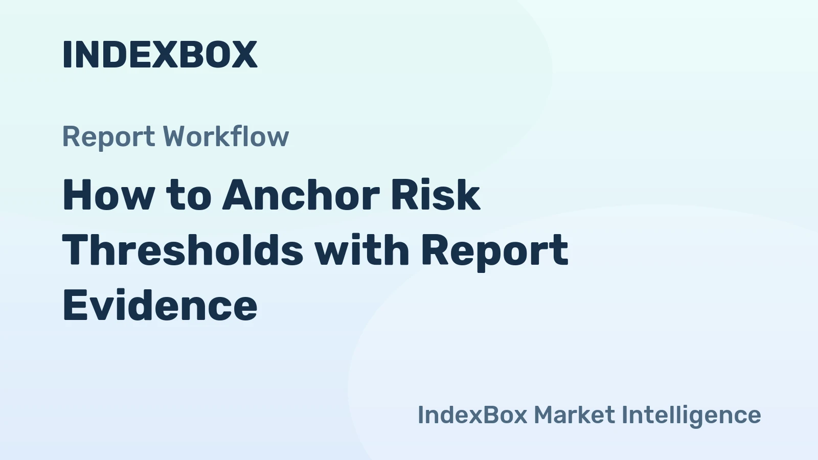 How to Anchor Risk Thresholds with Report Evidence