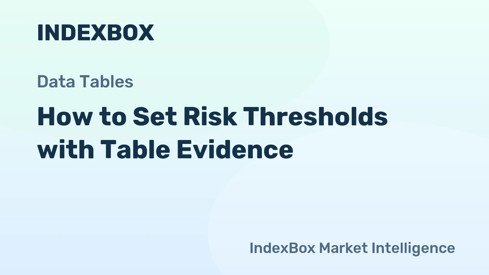 How to Set Risk Thresholds with Table Evidence