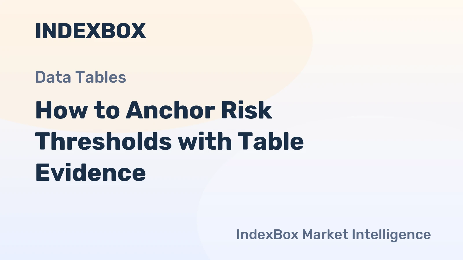 How to Anchor Risk Thresholds with Table Evidence