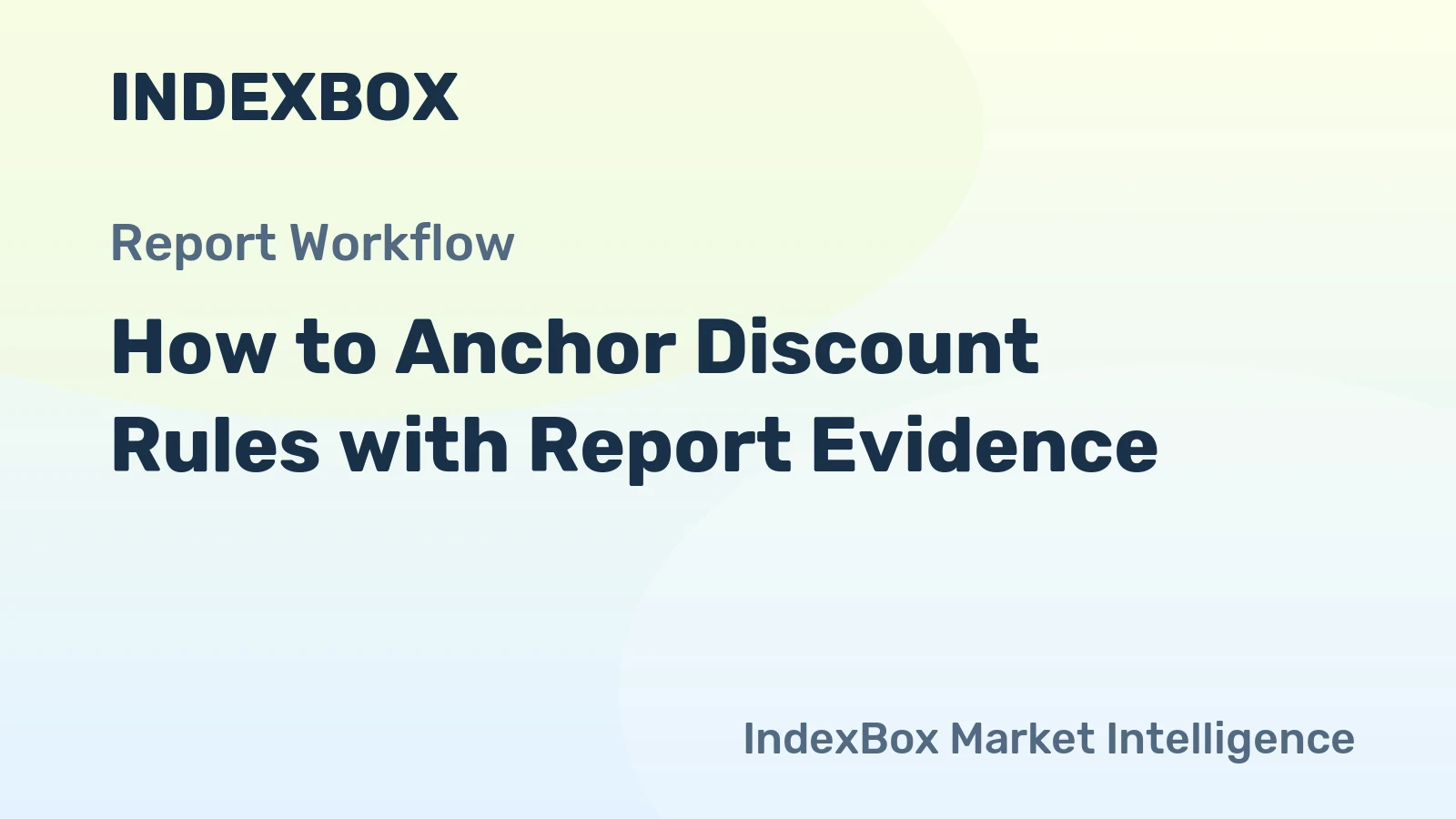 How to Anchor Discount Rules with Report Evidence