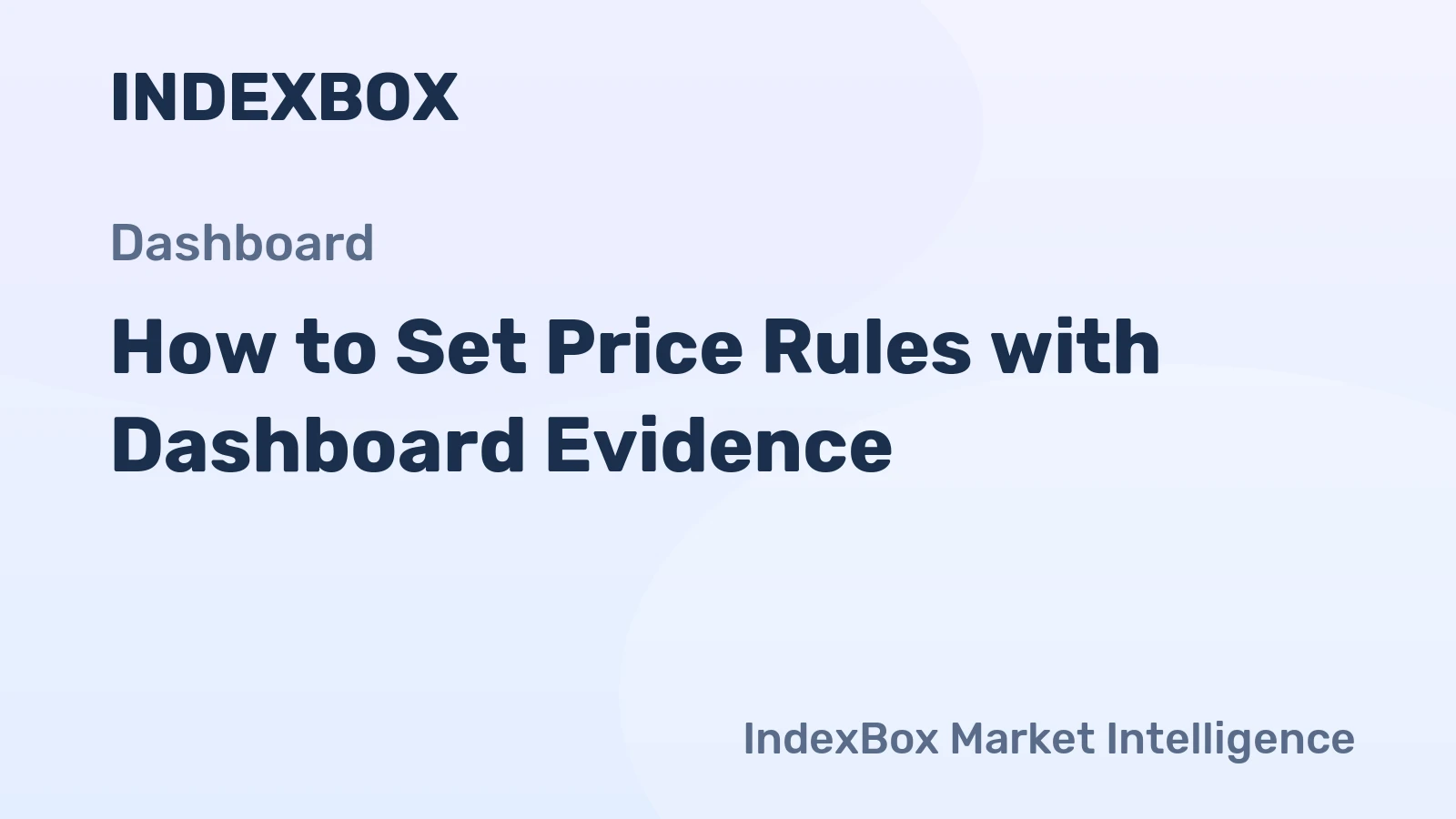 How to Set Price Rules with Dashboard Evidence