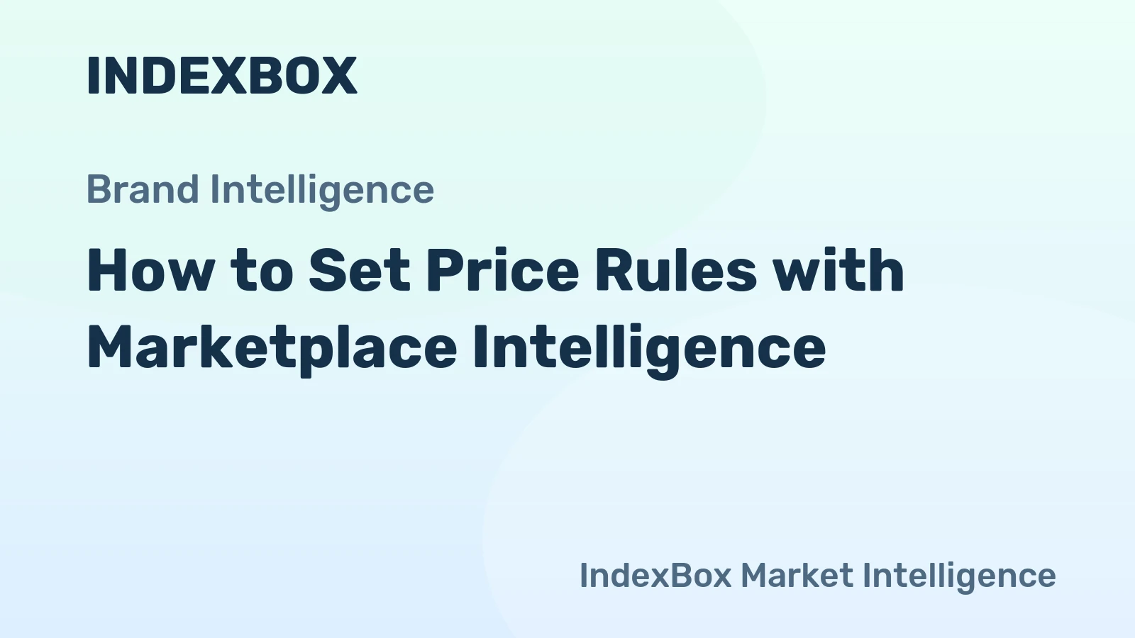 How to Set Price Rules with Marketplace Intelligence