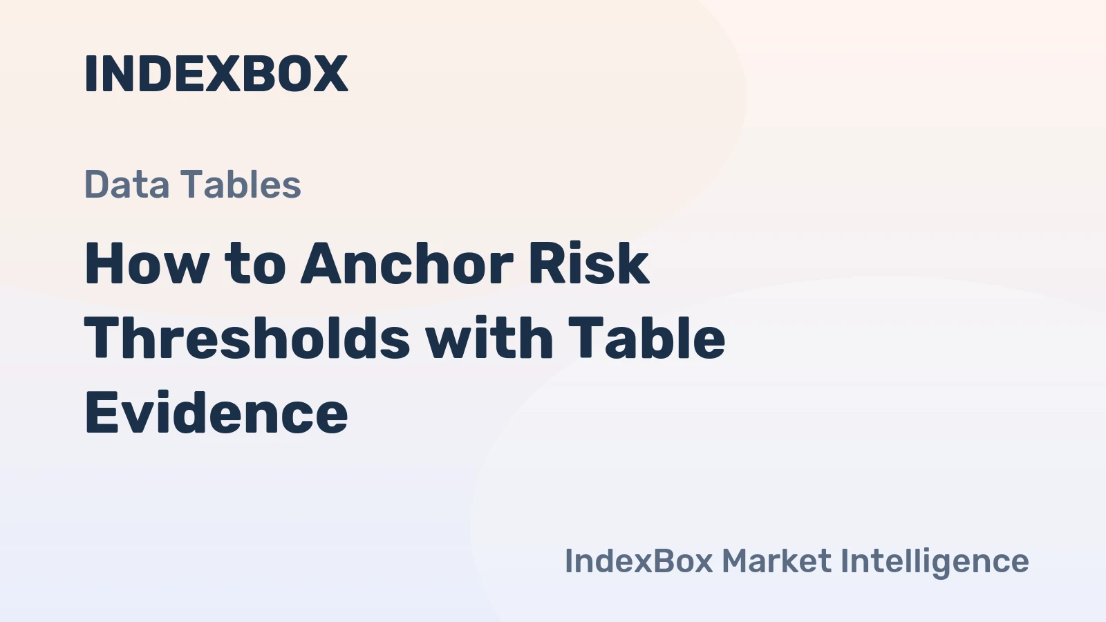 How to Anchor Risk Thresholds with Table Evidence