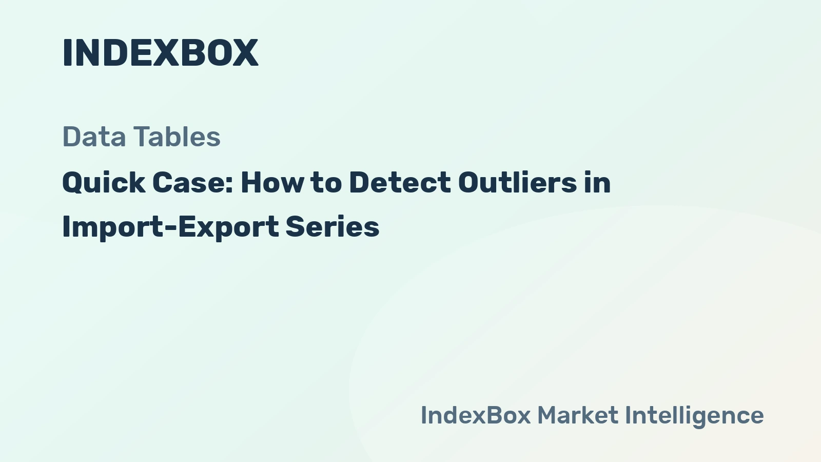 Quick Case: How to Detect Outliers in Import-Export Series