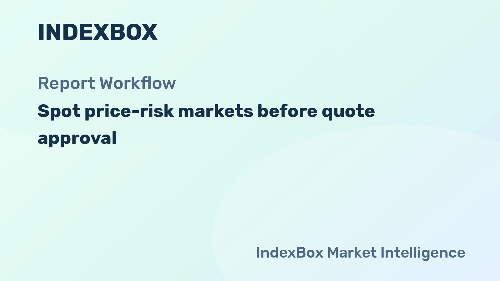 How to Spot Price-Risk Markets Before Quote Approval
