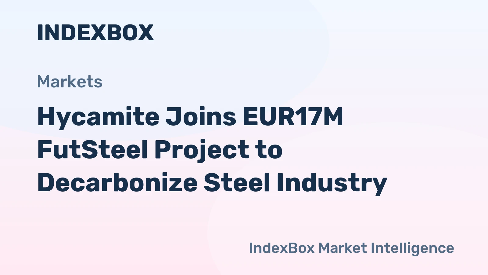 Hycamite Joins EUR17M FutSteel Project to Decarbonize Steel Industry