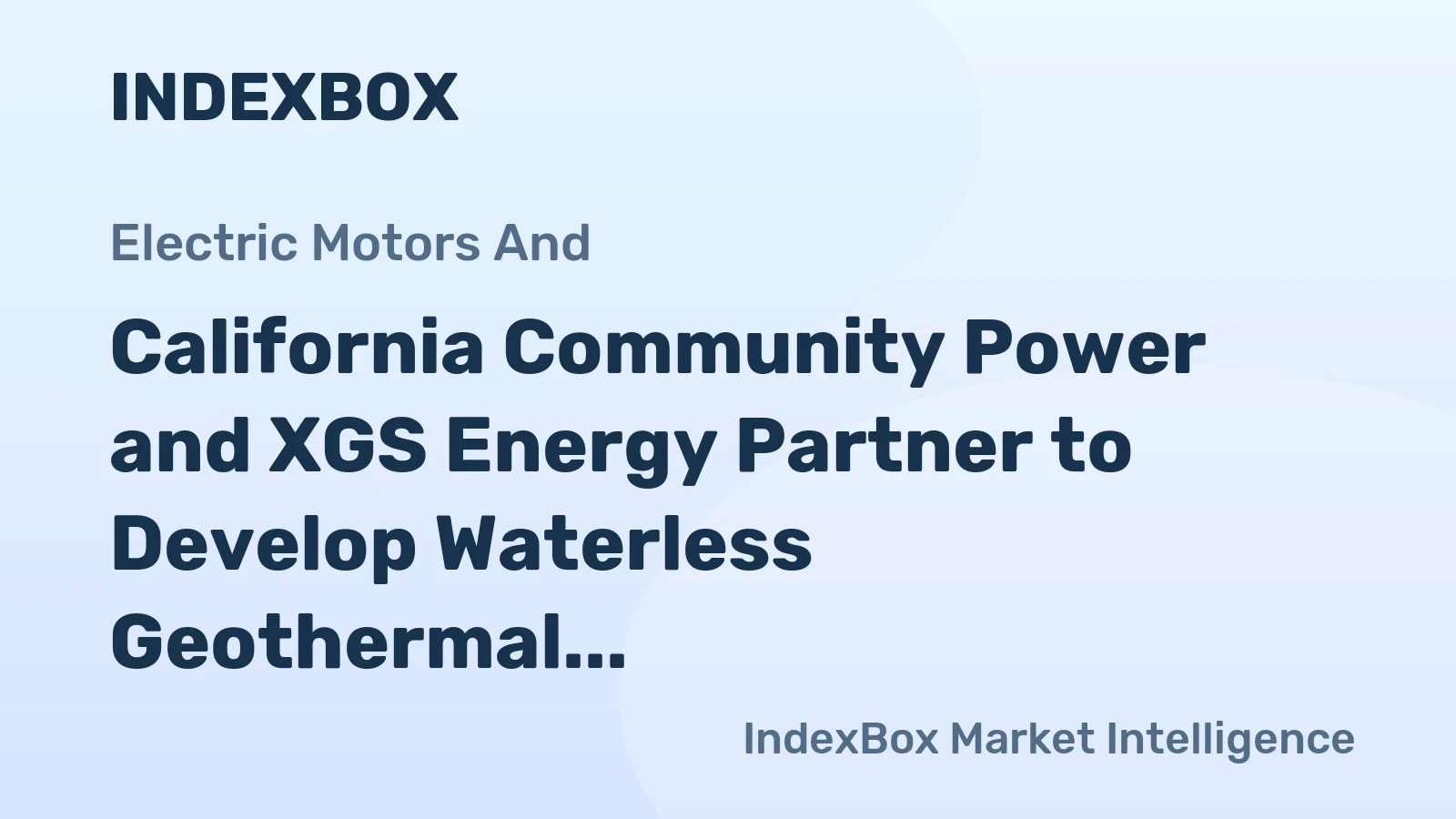 California Community Power and XGS Energy Partner to Develop Waterless Geothermal