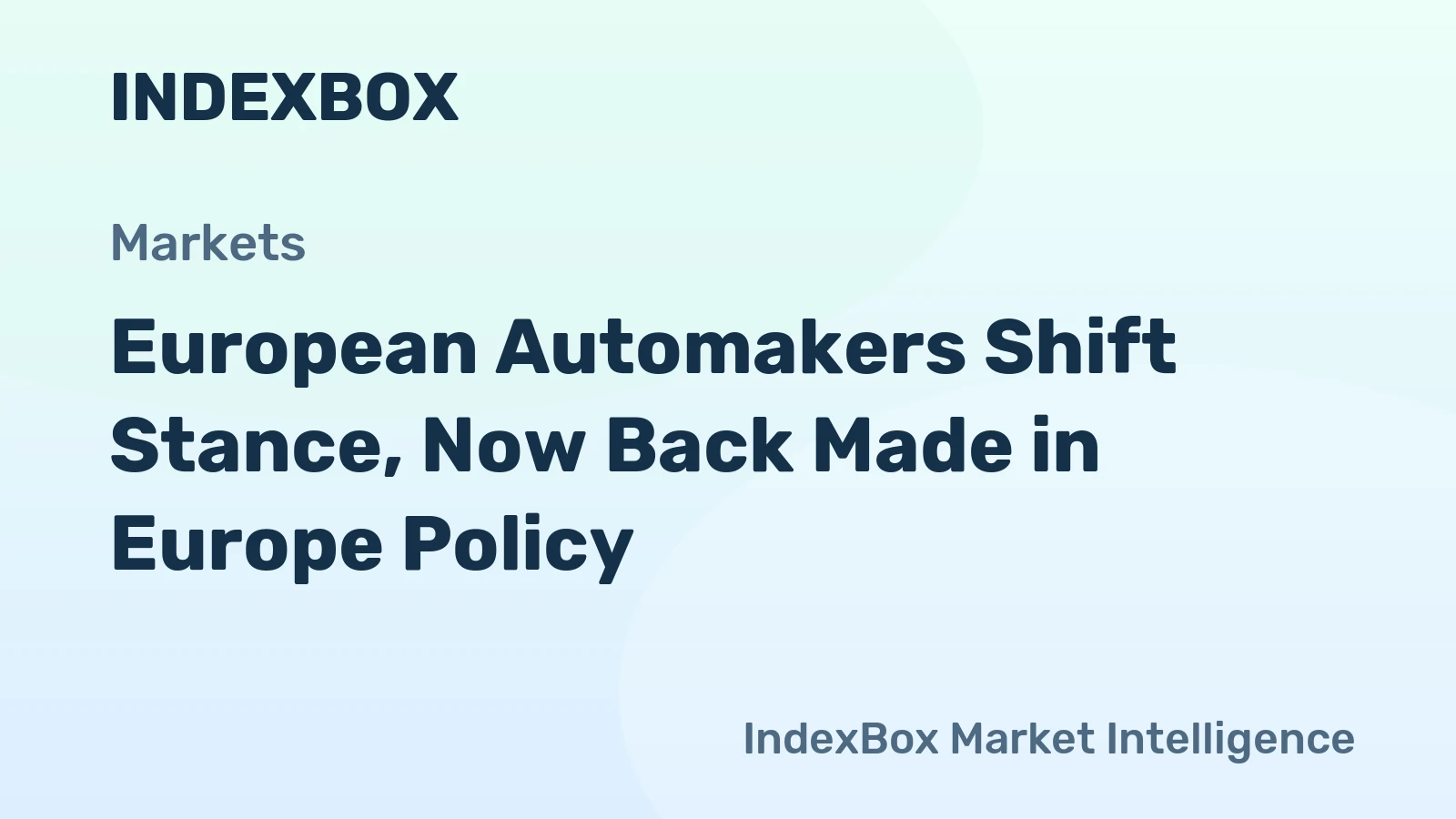 European Automakers Shift Stance, Now Back Made in Europe Policy