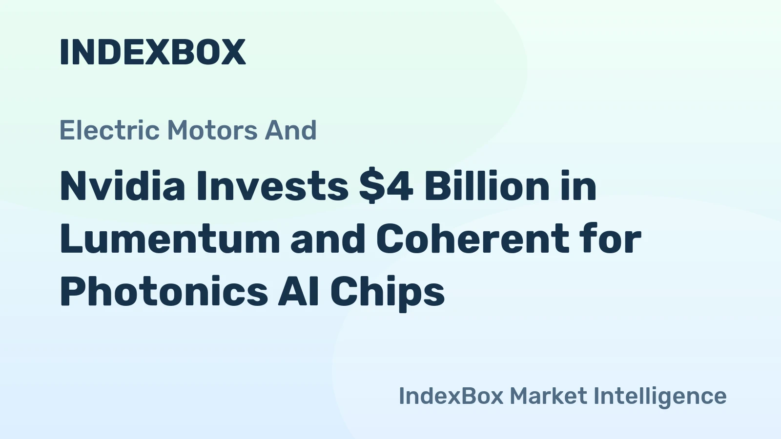 Nvidia Invests $4 Billion in Lumentum and Coherent for Photonics AI Chips