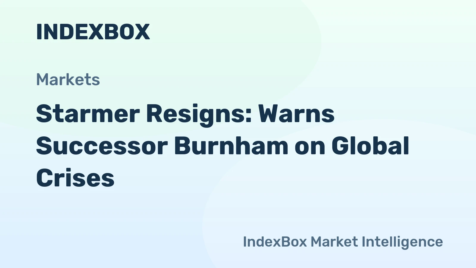 Starmer Resigns: Warns Successor Burnham on Global Crises