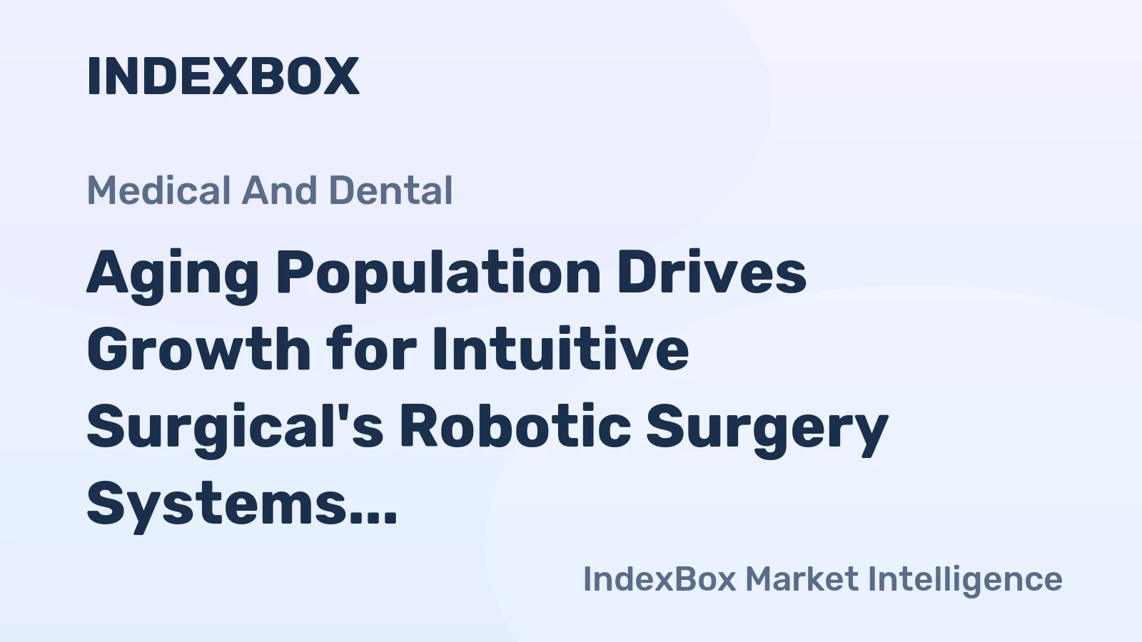 Aging Population Drives Growth for Intuitive Surgical's Robotic Surgery Systems