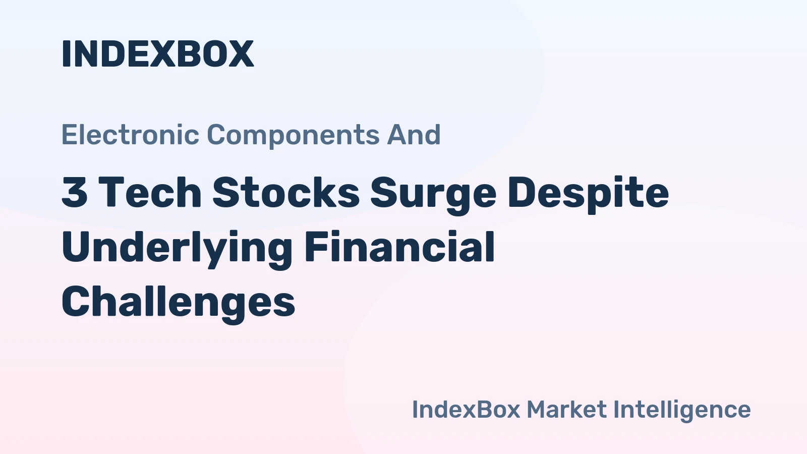 3 Tech Stocks Surge Despite Underlying Financial Challenges