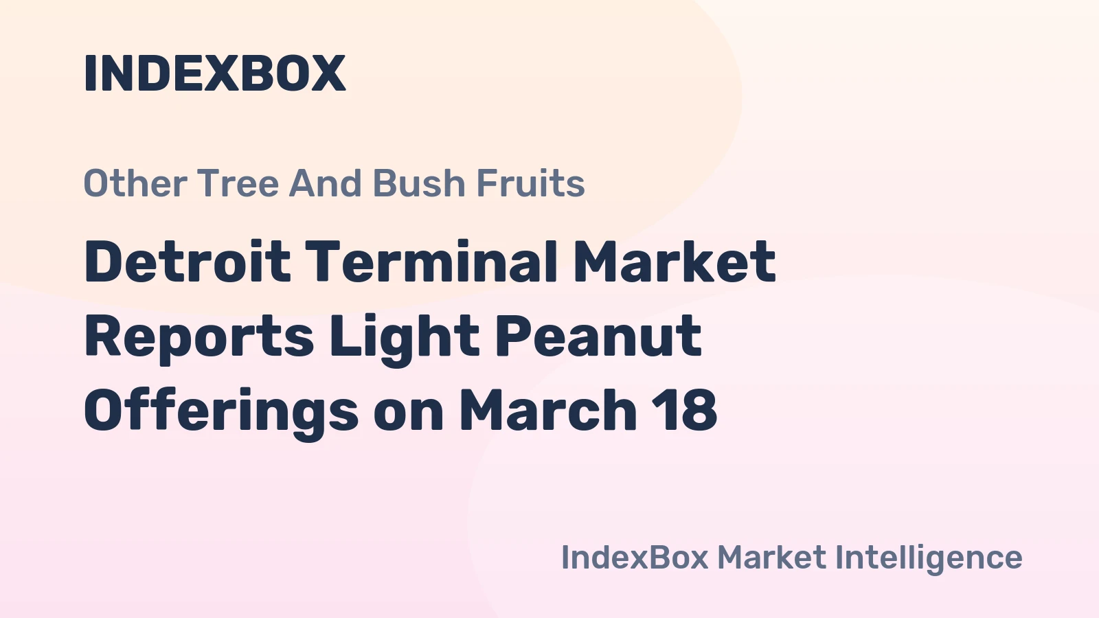Detroit Terminal Market Reports Light Peanut Offerings on March 18