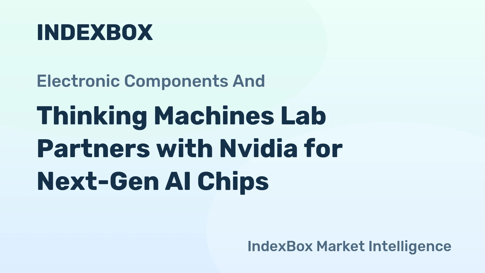 Thinking Machines Lab Partners with Nvidia for Next-Gen AI Chips