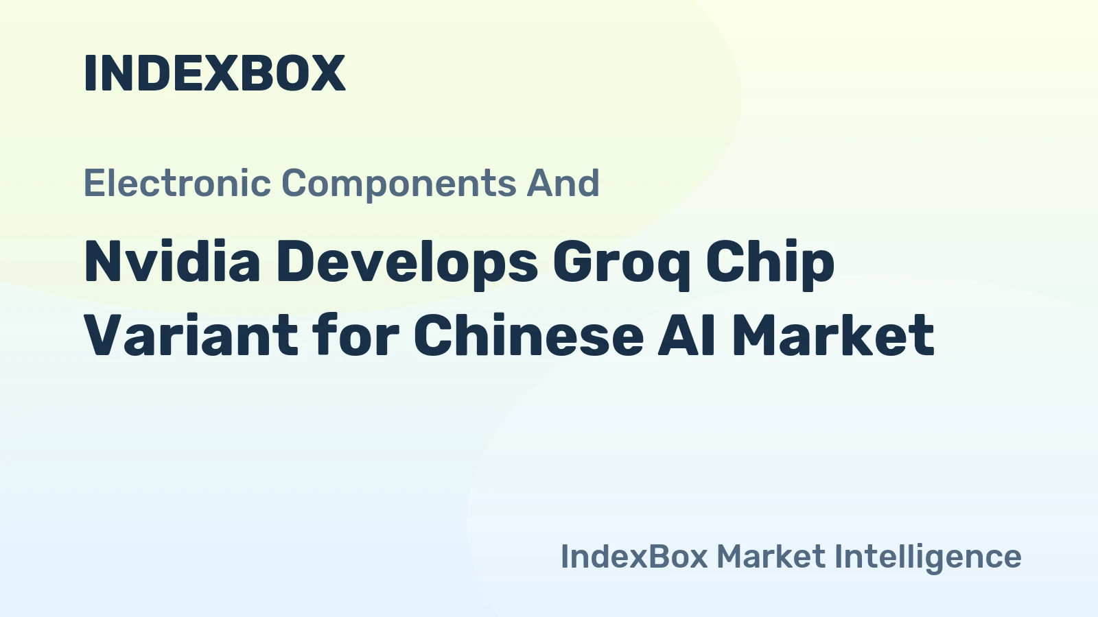 Nvidia Develops Groq Chip Variant for Chinese AI Market