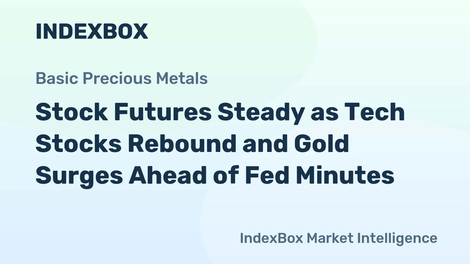 Stock Futures Steady as Tech Stocks Rebound and Gold Surges Ahead of Fed Minutes