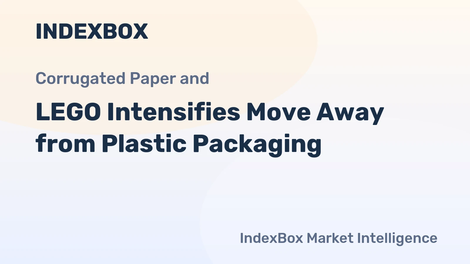 LEGO Intensifies Move Away from Plastic Packaging