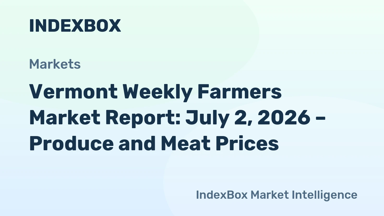 Vermont Weekly Farmers Market Report: July 2, 2026 – Produce and Meat Prices