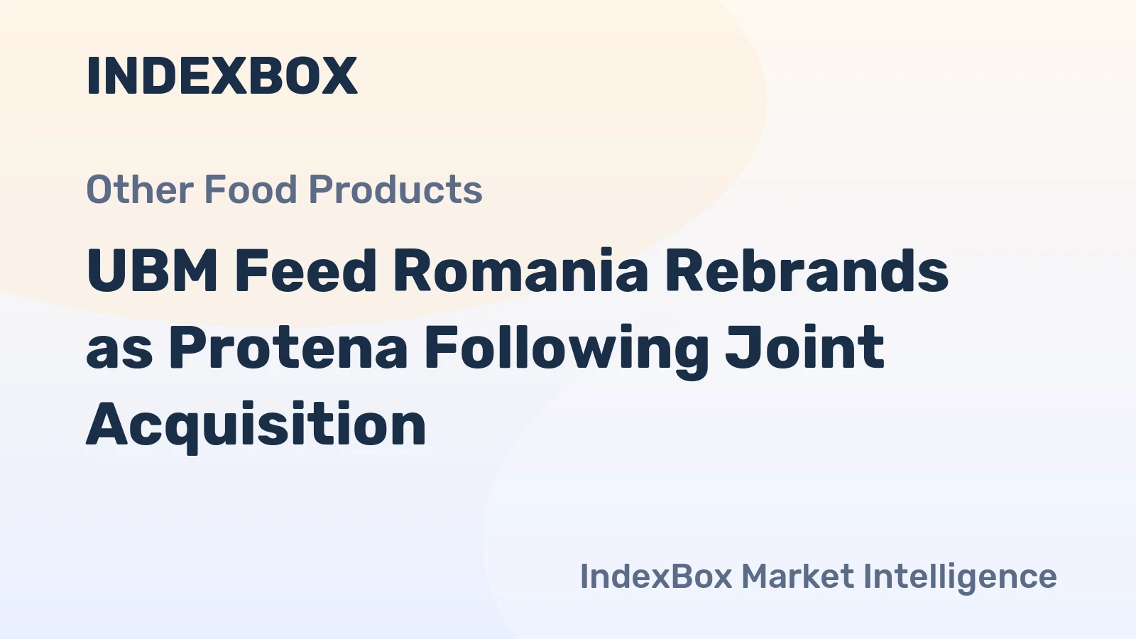 UBM Feed Romania Rebrands as Protena Following Joint Acquisition
