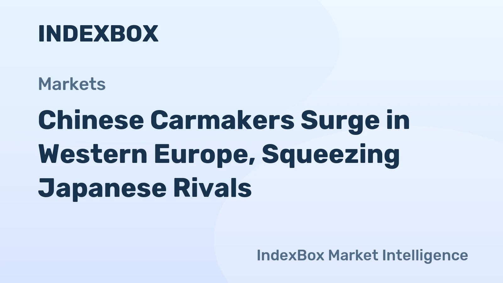 Chinese Carmakers Surge in Western Europe, Squeezing Japanese Rivals