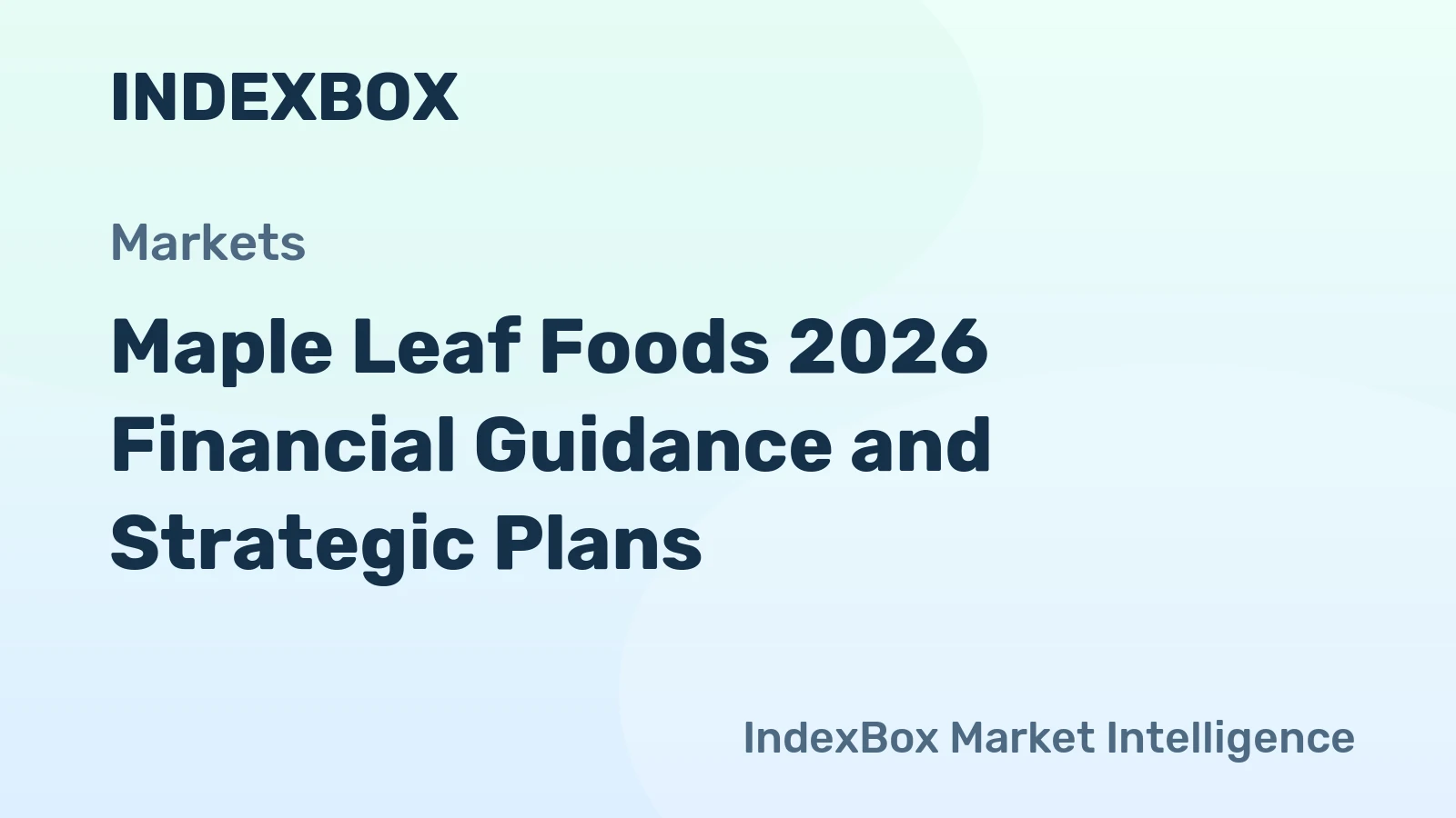 Maple Leaf Foods 2026 Financial Guidance and Strategic Plans