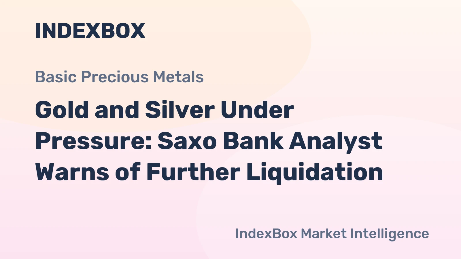 Gold and Silver Under Pressure: Saxo Bank Analyst Warns of Further Liquidation