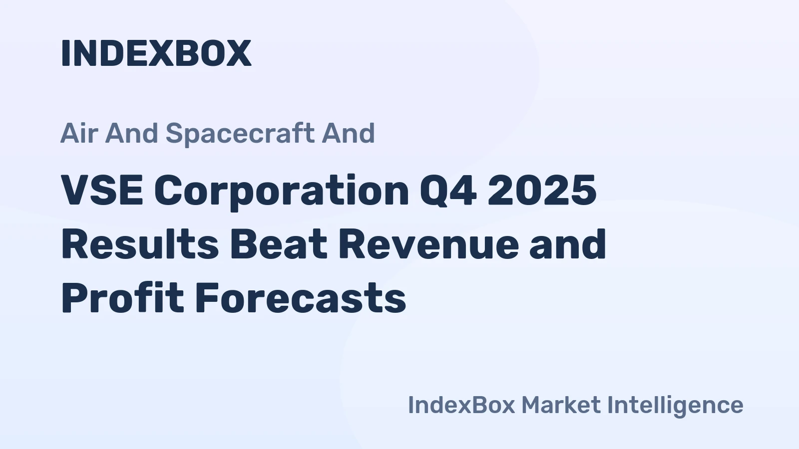 VSE Corporation Q4 2025 Results Beat Revenue and Profit Forecasts