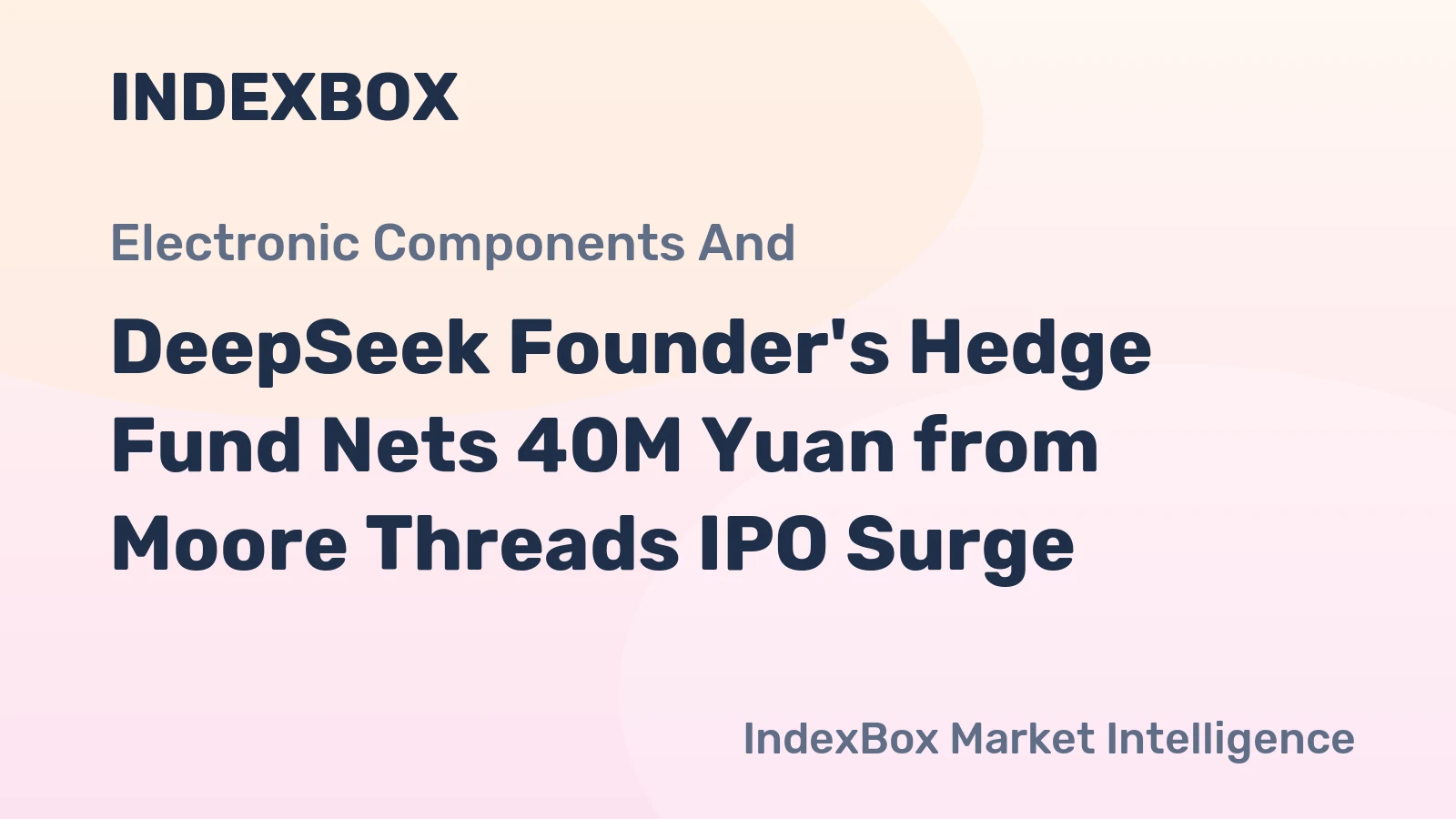 DeepSeek Founder's Hedge Fund Nets 40M Yuan from Moore Threads IPO Surge