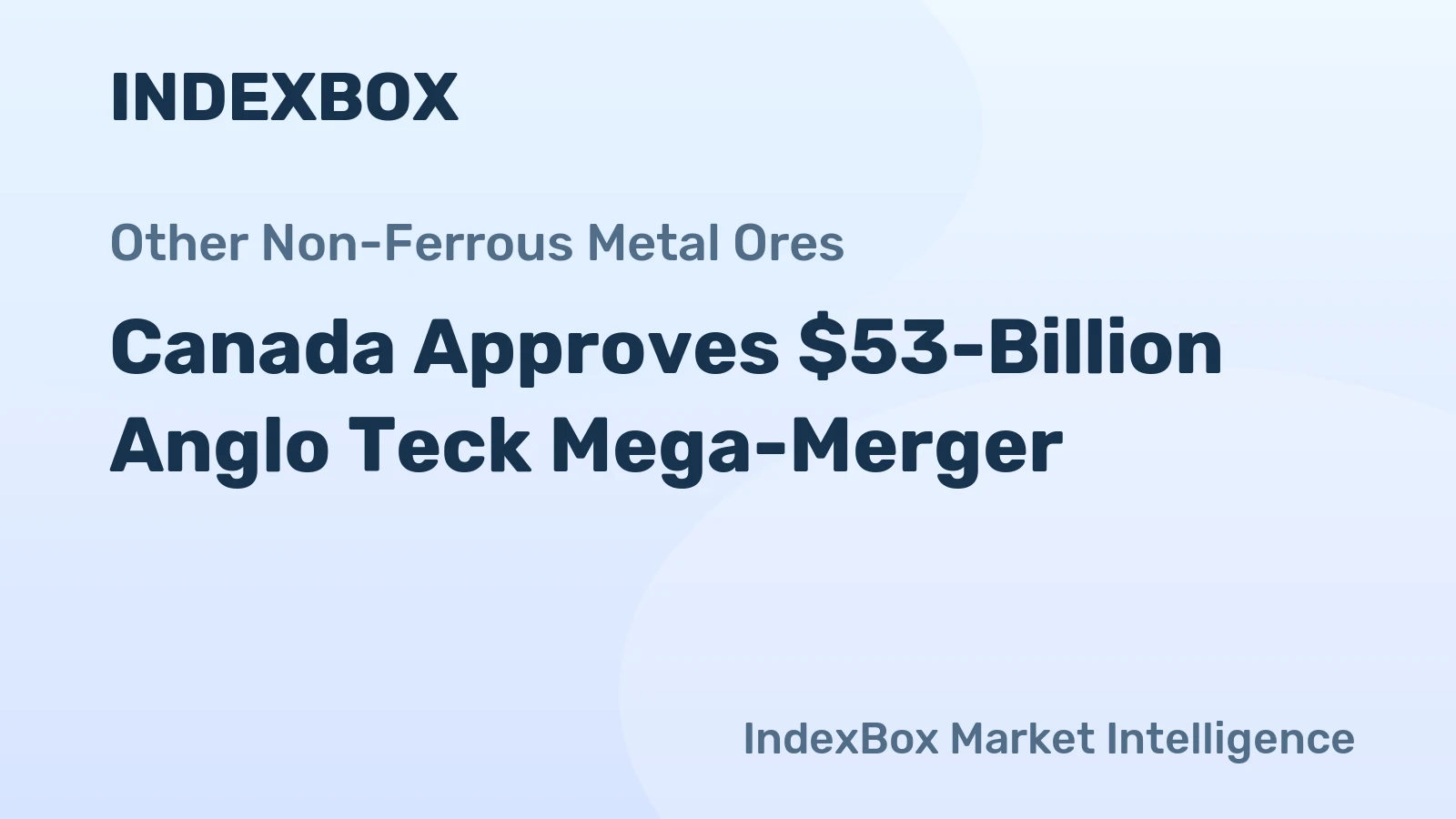 Canada Approves $53-Billion Anglo Teck Mega-Merger
