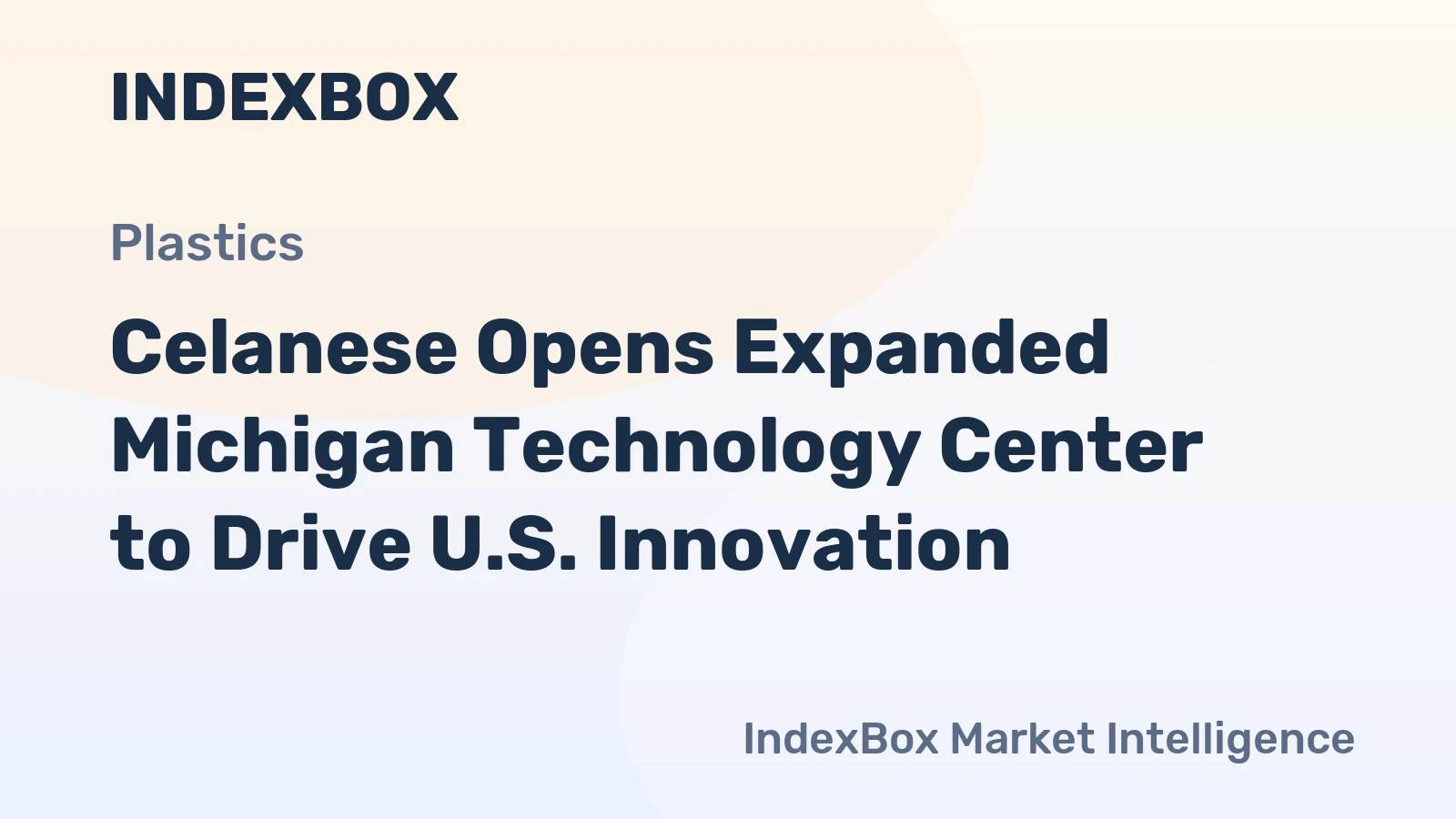 Celanese Opens Expanded Michigan Technology Center to Drive U.S. Innovation