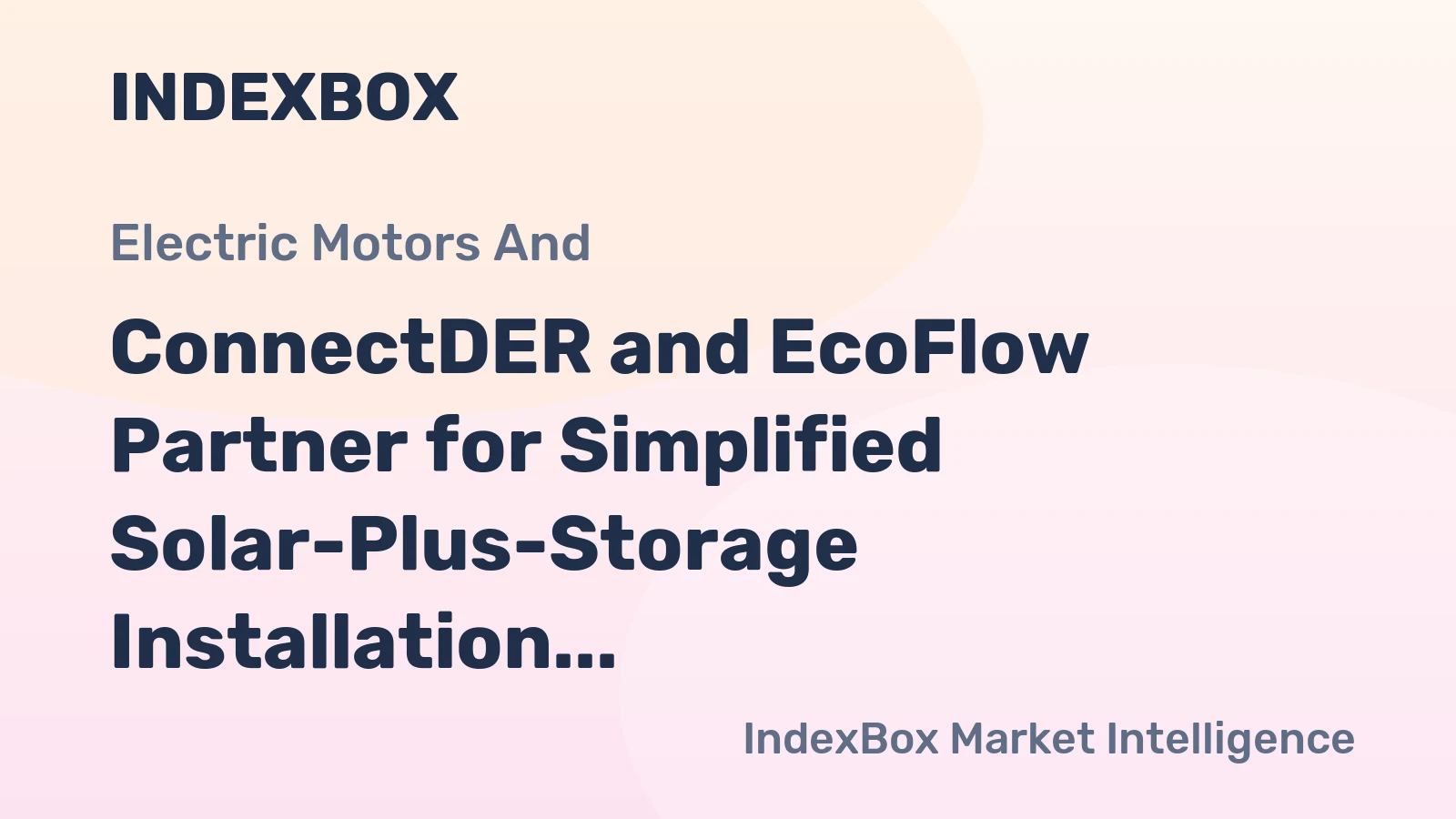 ConnectDER and EcoFlow Partner for Simplified Solar-Plus-Storage Installation