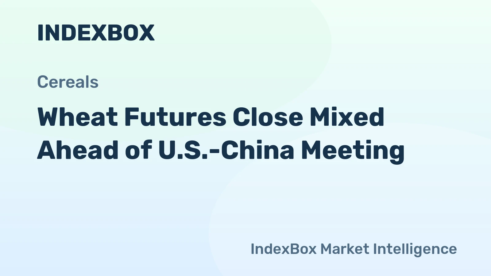 Wheat Futures Close Mixed Ahead of U.S.-China Meeting