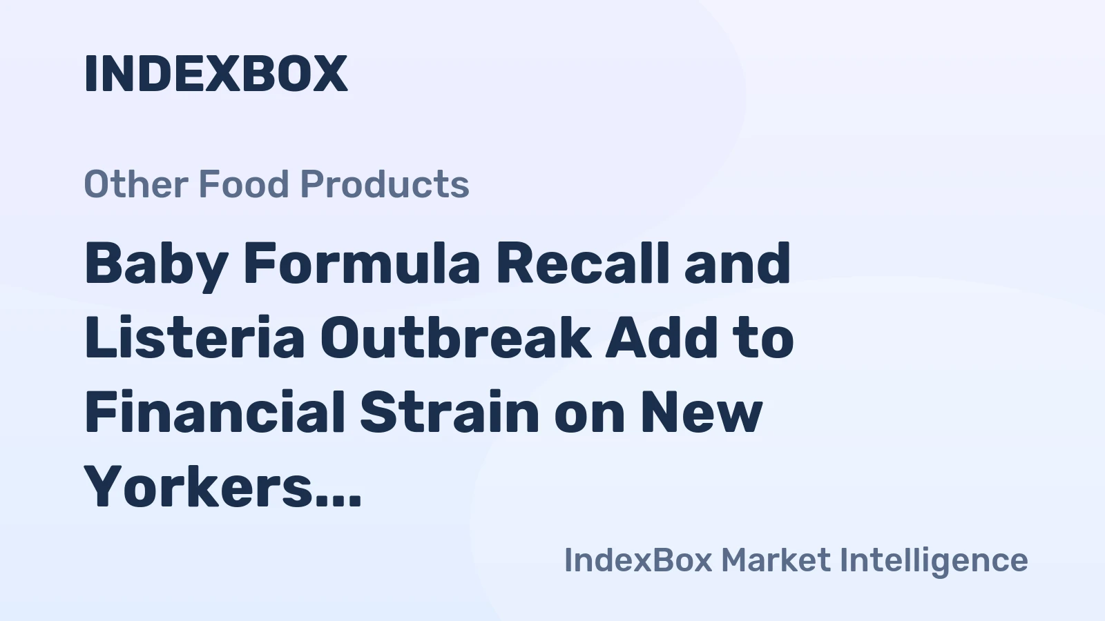 Baby Formula Recall and Listeria Outbreak Add to Financial Strain on New Yorkers