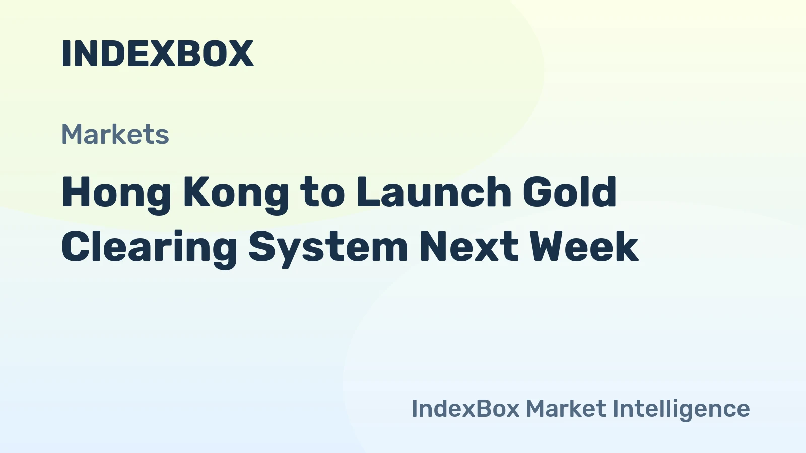 Hong Kong to Launch Gold Clearing System Next Week