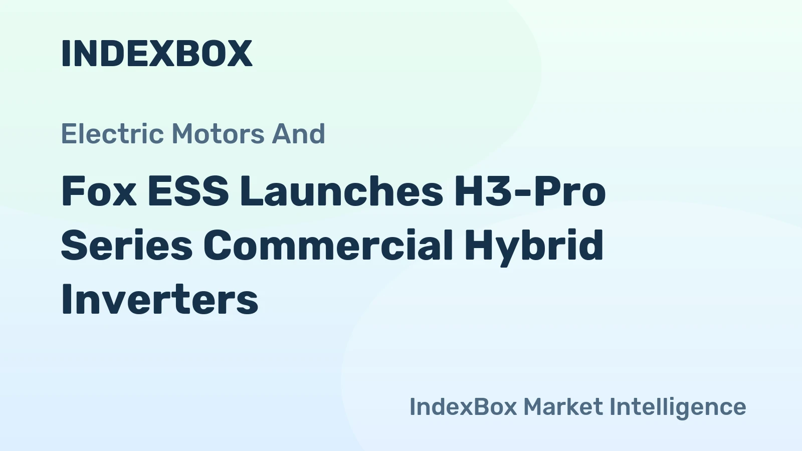 Fox ESS Launches H3-Pro Series Commercial Hybrid Inverters