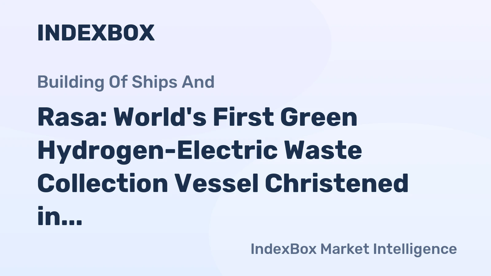 Rasa: World's First Green Hydrogen-Electric Waste Collection Vessel Christened in Klaipeda